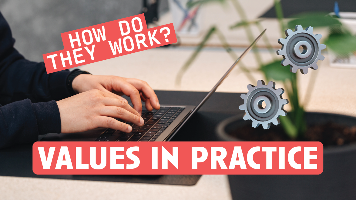 [Video Transcript] How Do Our Values Work in Practice? by Timely Coffees
